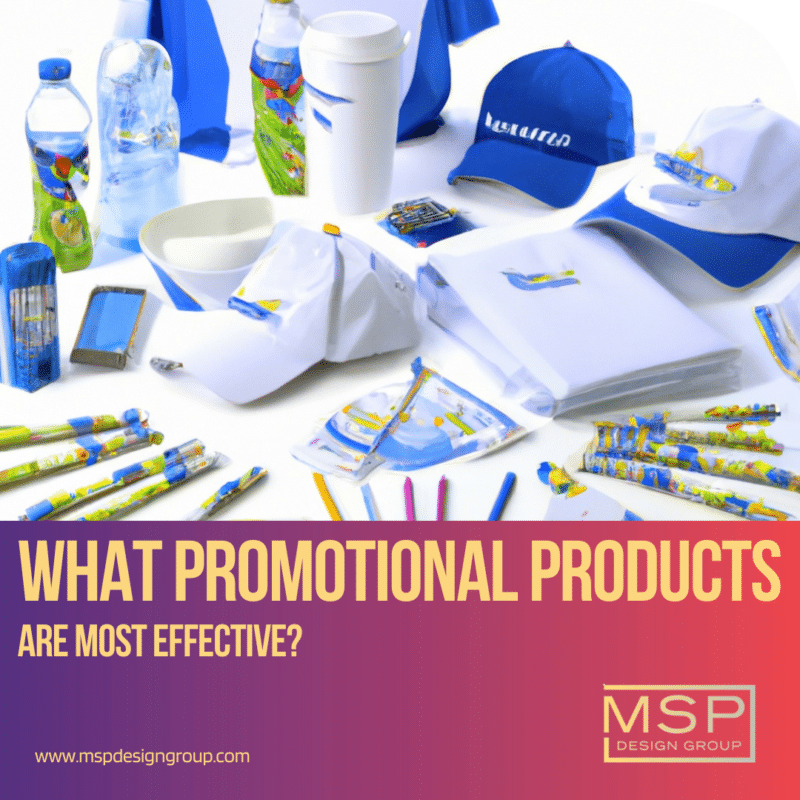 What Promotional Products are Most Effective? - MSP Design Group